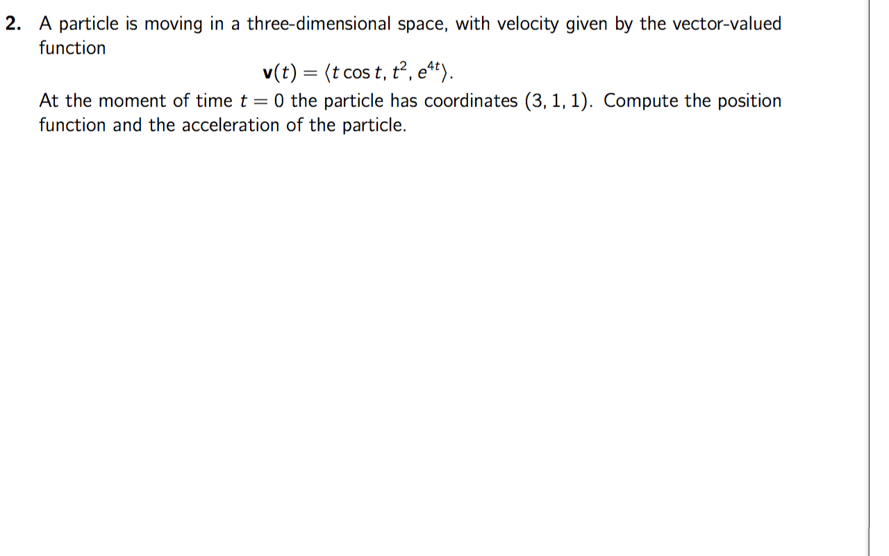 Solved A Particle Is Moving In A Three Dimensional Space