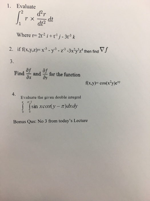 Solved Evaluate integral^2_1 r times d^2r/dt^2 dt where | Chegg.com