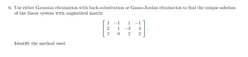 Solved Use either Gaussian elimination with | Chegg.com