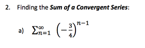 Solved Finding the Sum of a Convergent Series: | Chegg.com