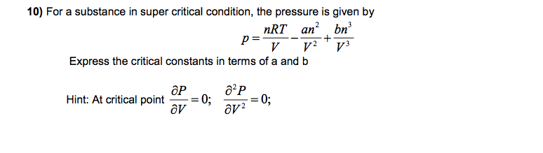 Solved 10) For a substance in super critical condition, the | Chegg.com
