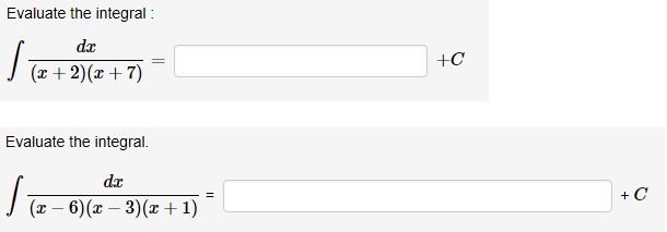Solved: Evaluate The Integral: Integral Dx/(x + 2)(x + 7) ... | Chegg.com