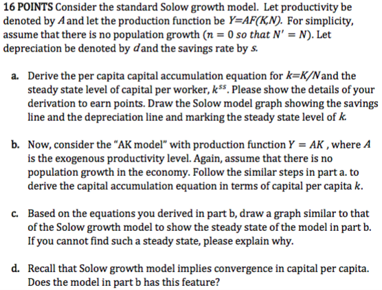 Solved 16 POINTS Consider the standard Solow growth model. | Chegg.com
