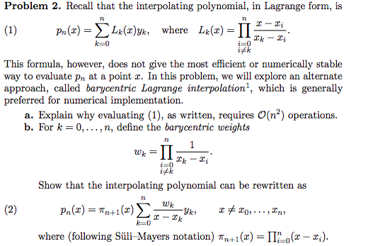 Problem 2. Recall that the interpolating polynomial, | Chegg.com