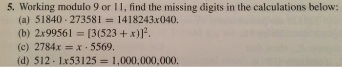 Solved Working modulo 9 or 11, find the missing digits in | Chegg.com