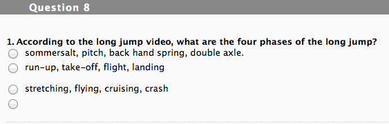 Solved Question 8 1. According to the long jump video, what | Chegg.com