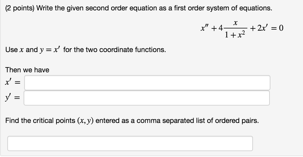 Solved (2 points) Write the given second order equation as a | Chegg.com