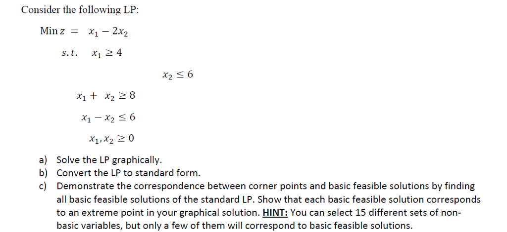 Solved Consider the following LP: Min z = x1-2x2 s.t. x124 2 | Chegg.com