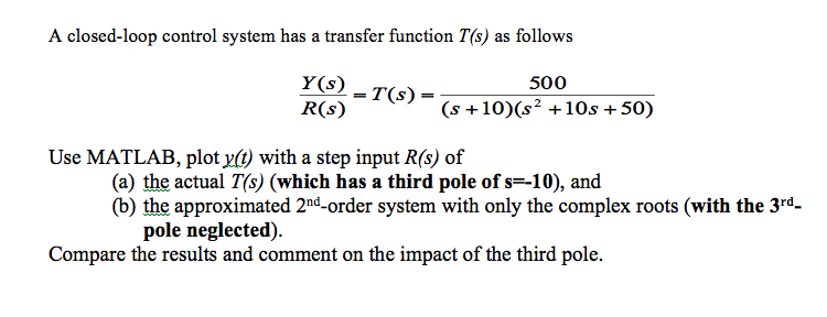 Solved A closed-loop control system has a transfer function | Chegg.com