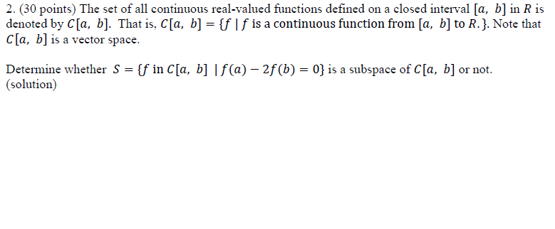 Solved The Set Of All Continuous Real Valued Functions