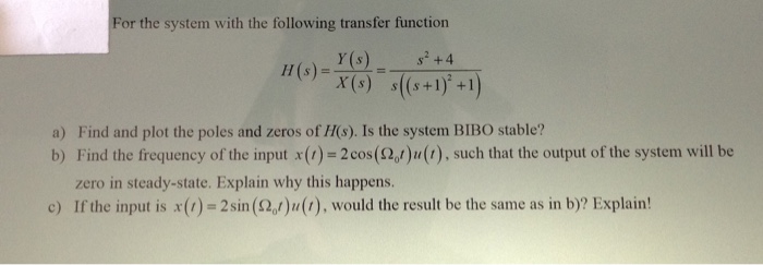 Solved For the system with the following transfer function | Chegg.com