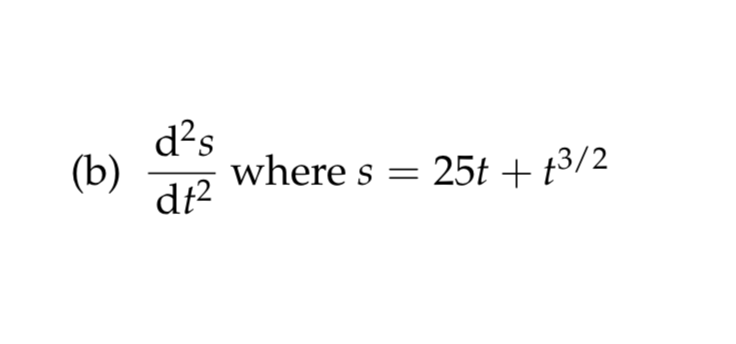 Solved d2s dt2 ) where s 25t + t 3/2 | Chegg.com