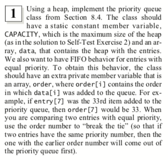 Using a heap, implement the priority queue class from | Chegg.com