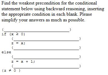 Solved Find the weakest precondition for the conditional | Chegg.com