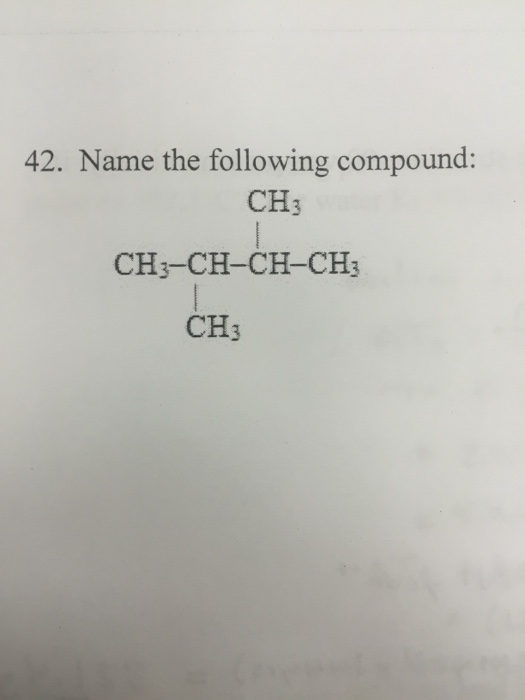 Solved Name the following compound: | Chegg.com