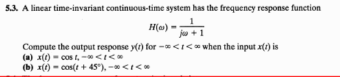 Solved 5.3. A linear time-invariant continuous-time system | Chegg.com
