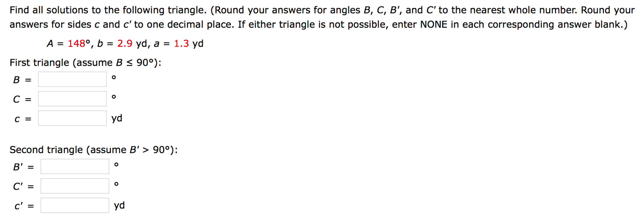 Solved Find all solutions to the following triangle. (Round | Chegg.com
