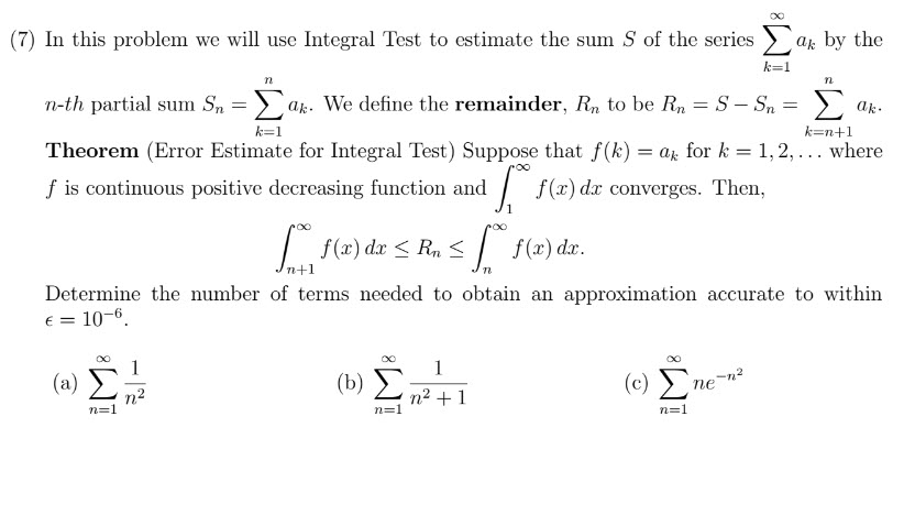 Solved (7) In this problem we will use Integral Test to | Chegg.com