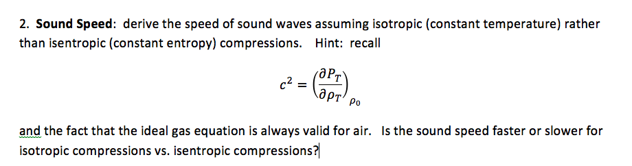 Sound Speed: derive the speed of sound waves assuming | Chegg.com