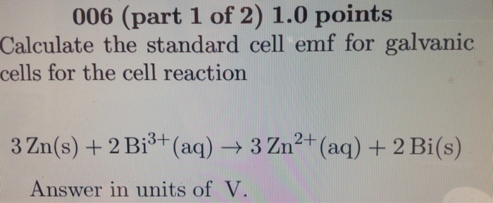 Solved Calculate The Standard Cell Emf For Galvanic Cells