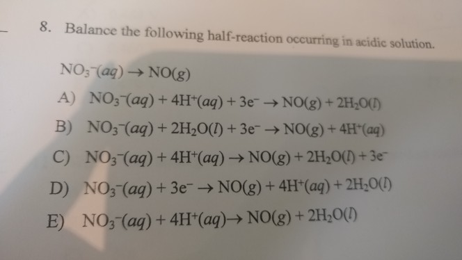 Solved 8. Balance the following half-reaction occurring in | Chegg.com