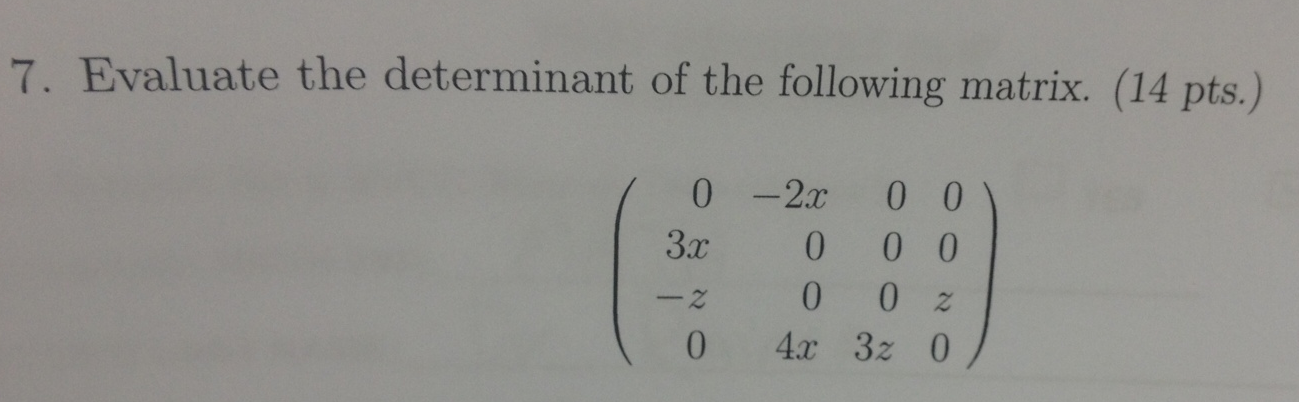 Solved Use Evaluate the determinant of the following | Chegg.com