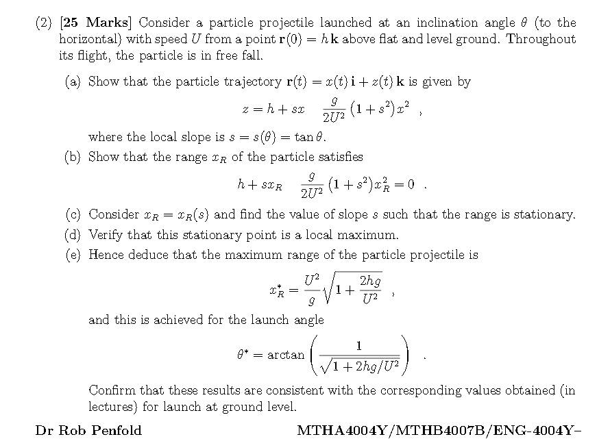 Solved Consider a particle projectile launched at an | Chegg.com