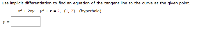 Solved Use implicit differentiation to find an equation of | Chegg.com