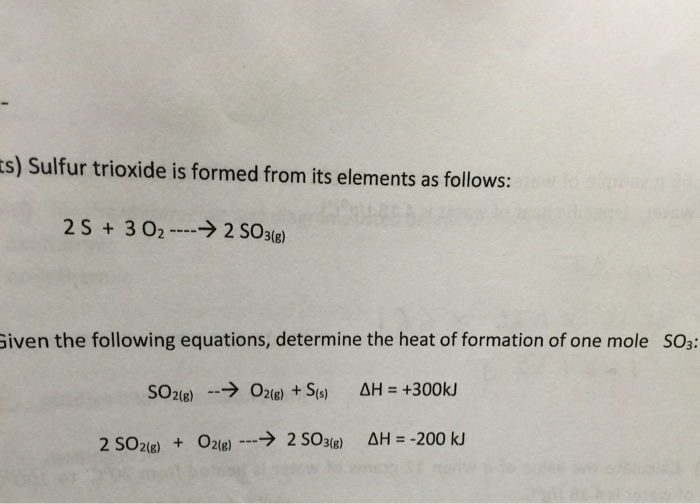 Solved Sulfur trioxide is formed from its elements as | Chegg.com