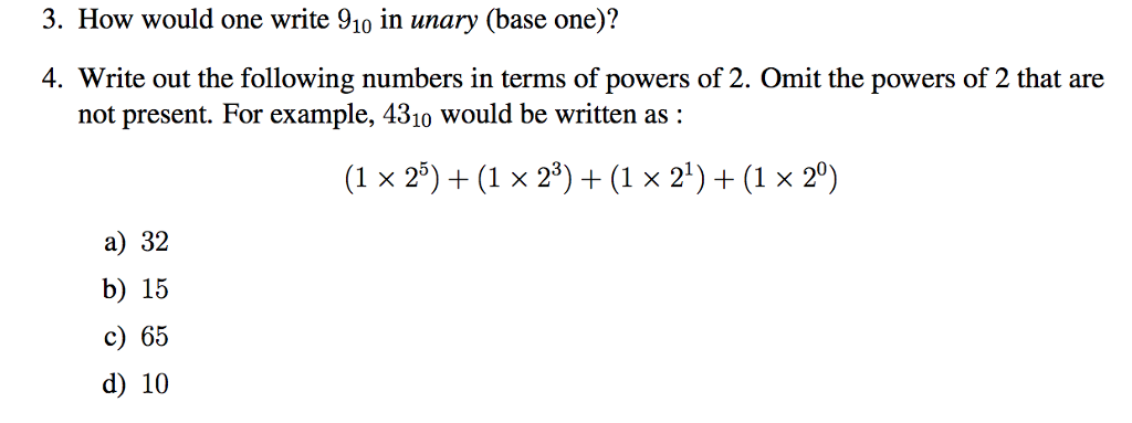 Solved 3. How would one write 910 in unary (base one)? 4. | Chegg.com