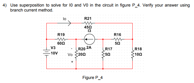 Solved 4) Use superposition to solve for 10 and VO in the | Chegg.com