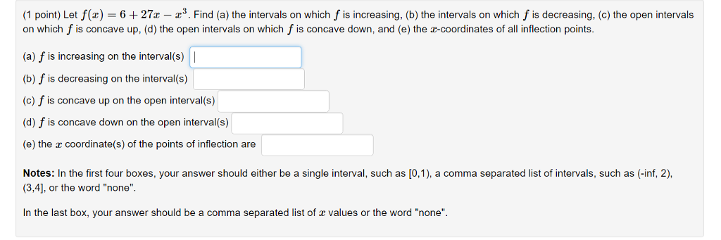 Solved (1 point) Let f(x) = 6 + 27x-x3. Find (a) the | Chegg.com