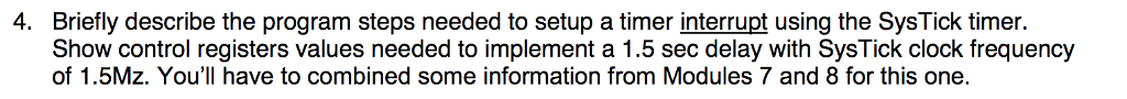 Solved 4. Briefly describe the program steps needed to setup | Chegg.com
