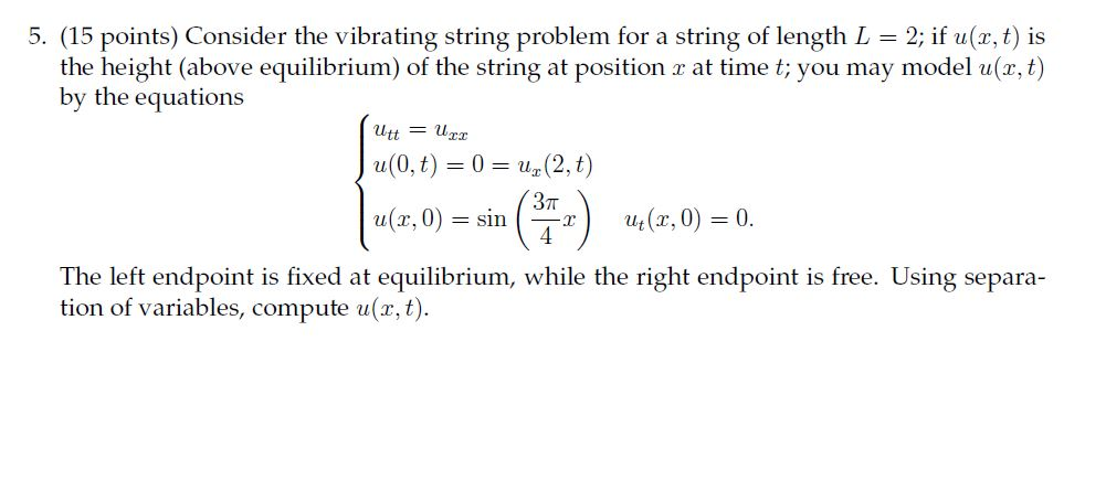 Solved Consider the vibrating string problem for a string of | Chegg.com