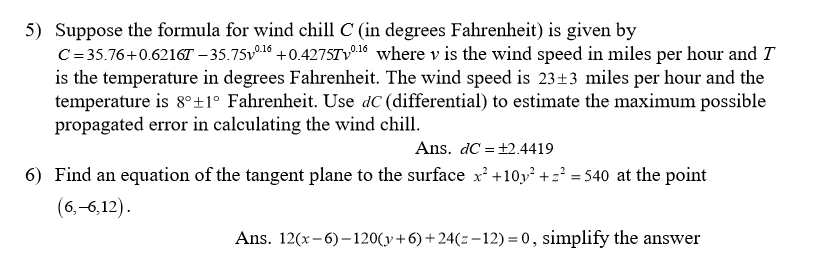 Solved 5) Suppose the formula for wind chill C (in degrees | Chegg.com