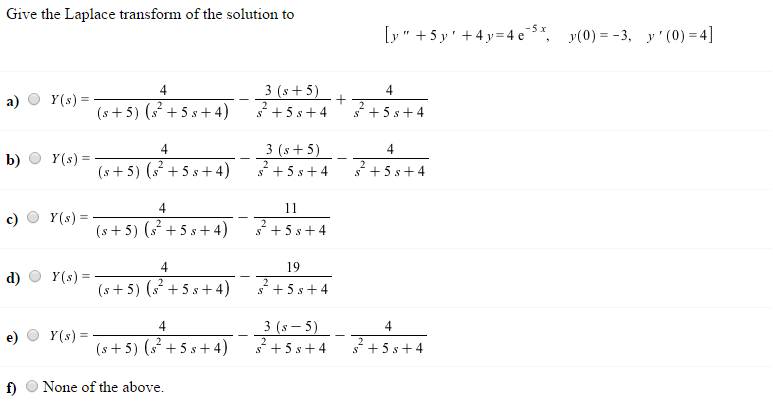 Solved Give the Laplace transform of the solution to [y " | Chegg.com