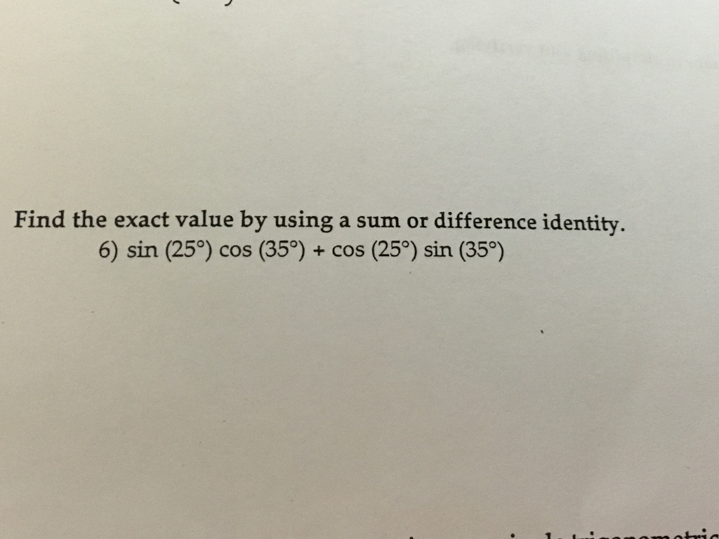 Solved Find the exact value by using a sum or difference | Chegg.com