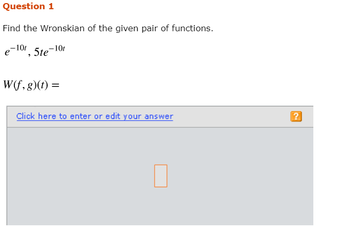 Solved Question 1 Find the Wronskian of the given pair of | Chegg.com