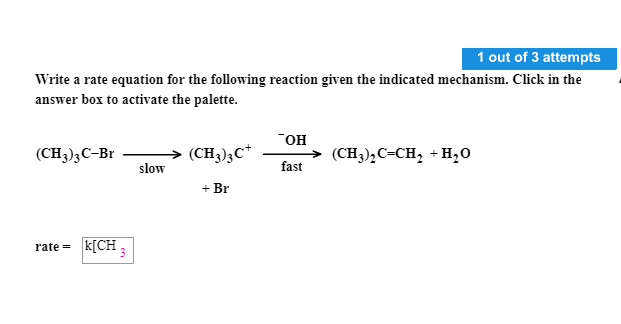 Solved 1 out of 3 attempts Write a rate equation for the | Chegg.com