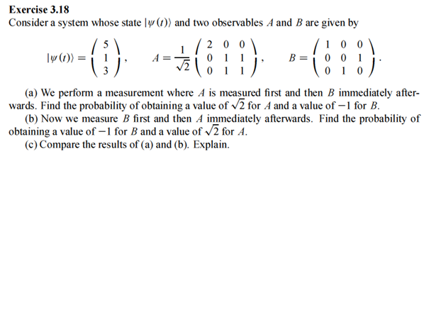 Consider a system whose state | psi (t)) and two | Chegg.com