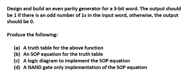Solved Design and build an even parity generator for a 3-bit | Chegg.com