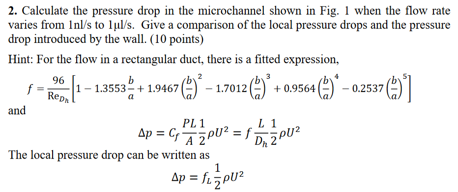 2. Calculate the pressure drop in the microchannel | Chegg.com