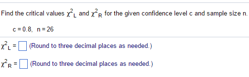 Solved Find the critical values x^2 L and x^2 R for the | Chegg.com