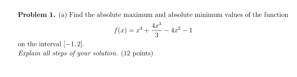 Solved Problem 1. (a) Find the absolute maximum and absolute | Chegg.com