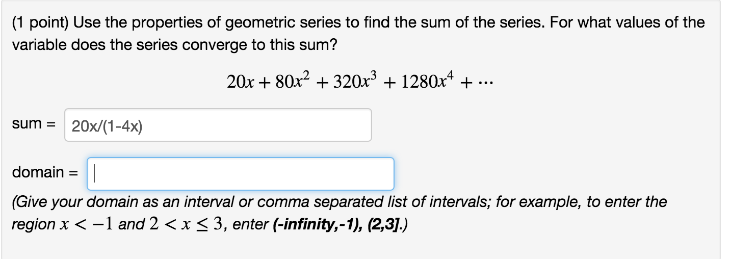 Solved (1 point) Use the properties of geometric series to | Chegg.com