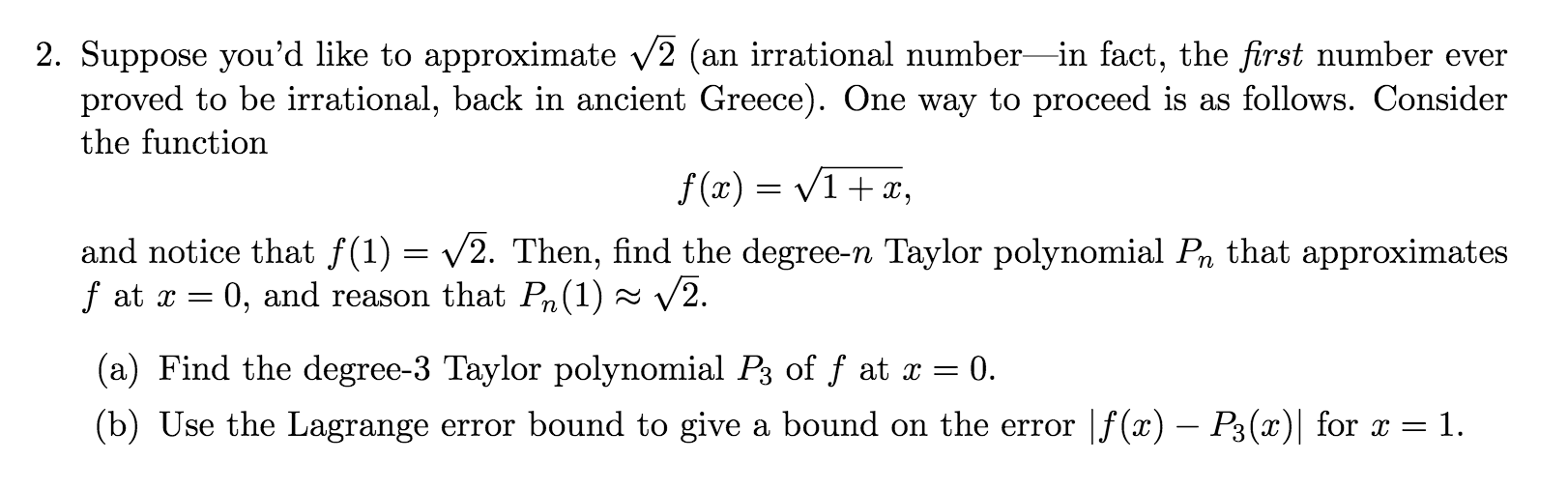 Solved Suppose you'd like to approximate squareroot 2 (an | Chegg.com