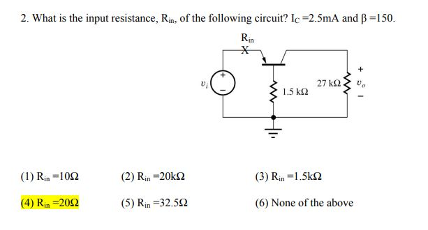 Solved 2. What is the input resistance, Rin, of the | Chegg.com