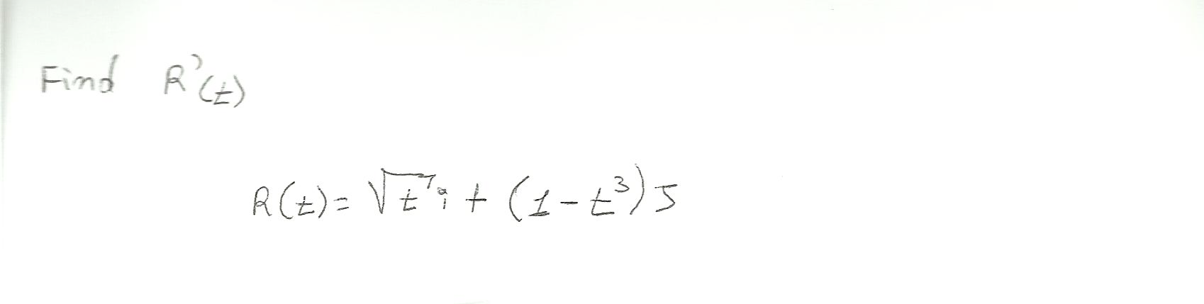 Solved Find R (t) R(t) = ti + (1 - t3)J | Chegg.com