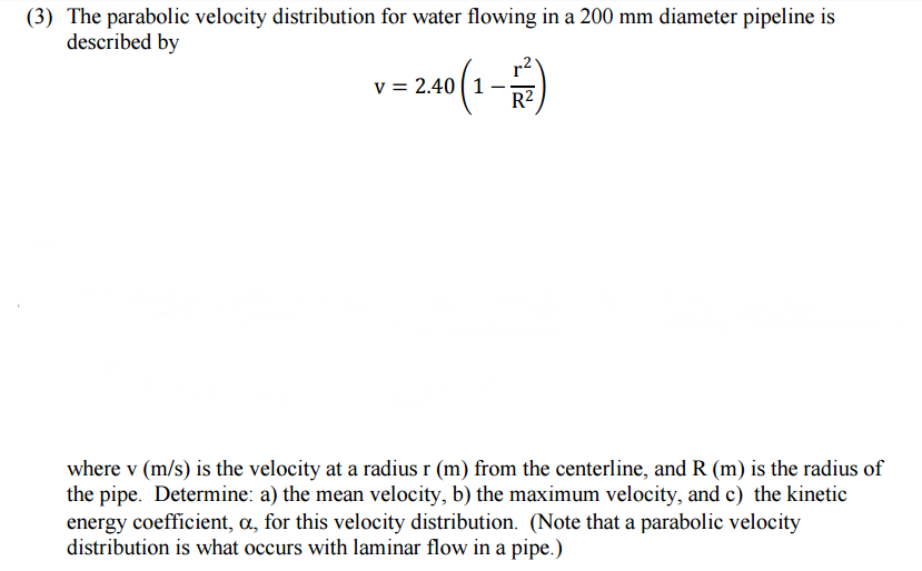 Solved The parabolic velocity distribution for water flowing | Chegg.com