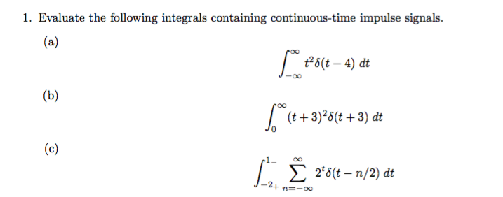 Solved Evaluate the following integrals containing | Chegg.com